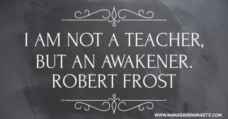 I Am Not A Teacher (But I Unschool) ⋆ Mama Says Namaste