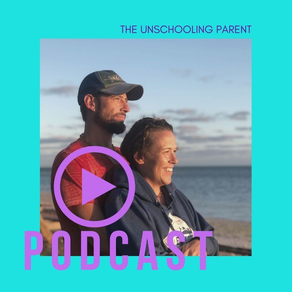 The Unschooling Parent (Episode 194) ⋆ Mama Says Namaste