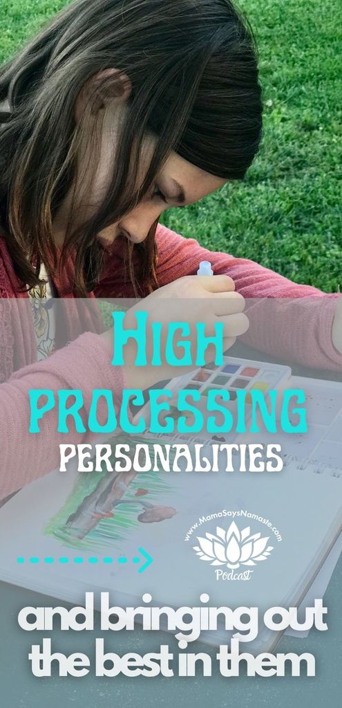 High Processing Personalities (Episode 225) ⋆ Mama Says Namaste