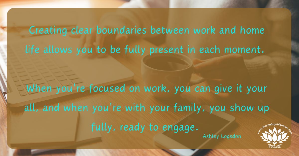 Working From Home Is SO Overrated (Episode 339) ⋆ Mama Says Namaste